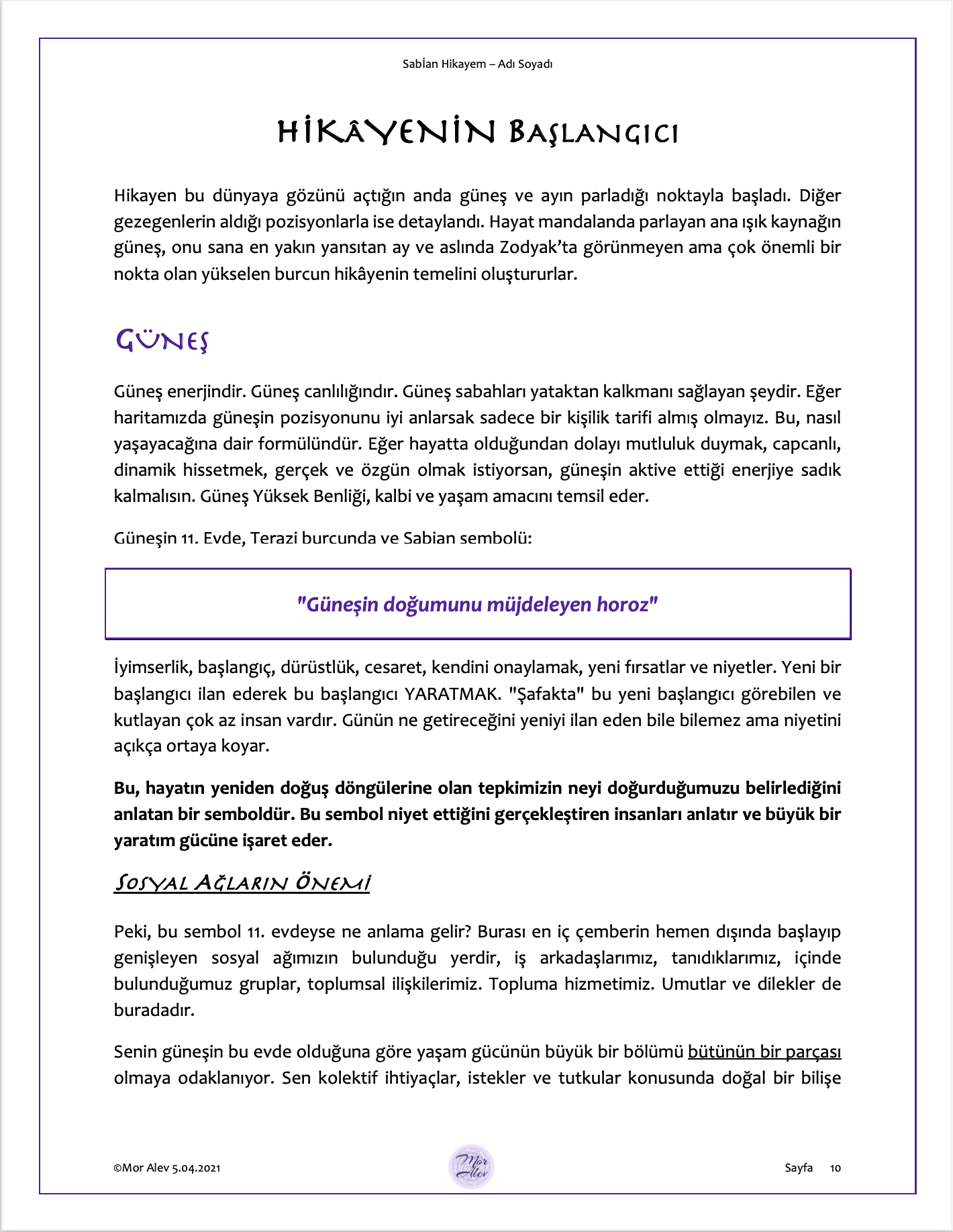 Sabian Hikayem – Mor Alev