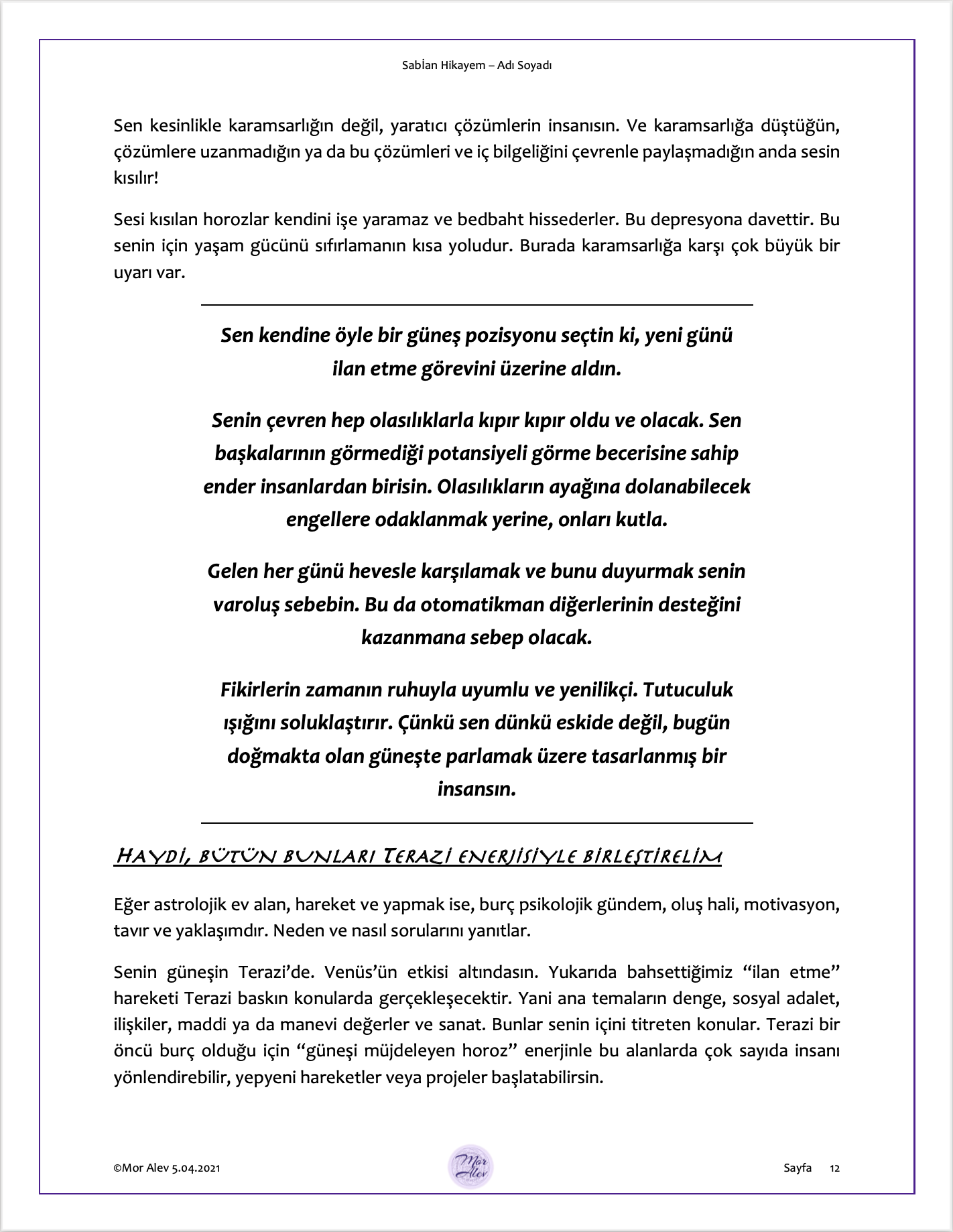 Sabian Hikayem – Mor Alev