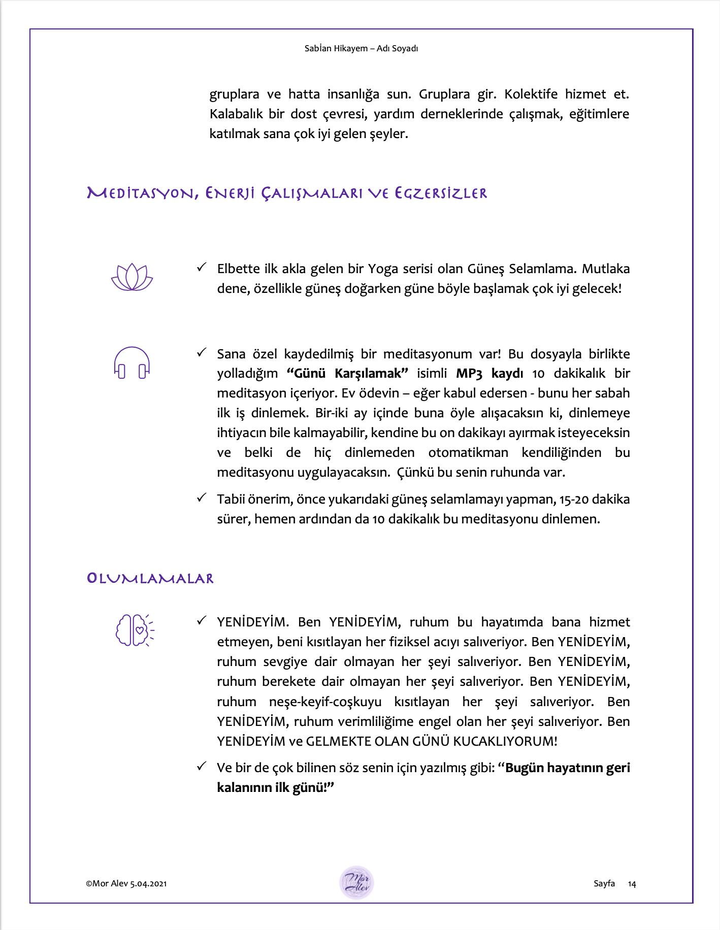 Sabian Hikayem – Mor Alev